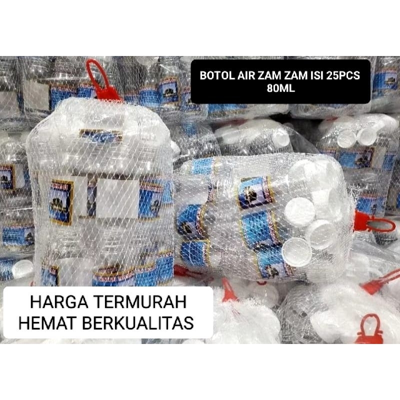 Jual BOTOL AIR ZAM ZAM 80 ML ISI 25 PCS TERMURAH /OLEH OLEH HAJI/UMROH ...