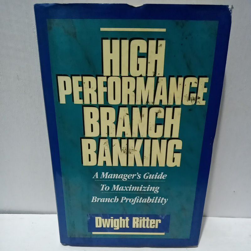 Jual Buku Original HIGH PERFORMANCE BRANCH BANKING - DWIGHT RITTER ...