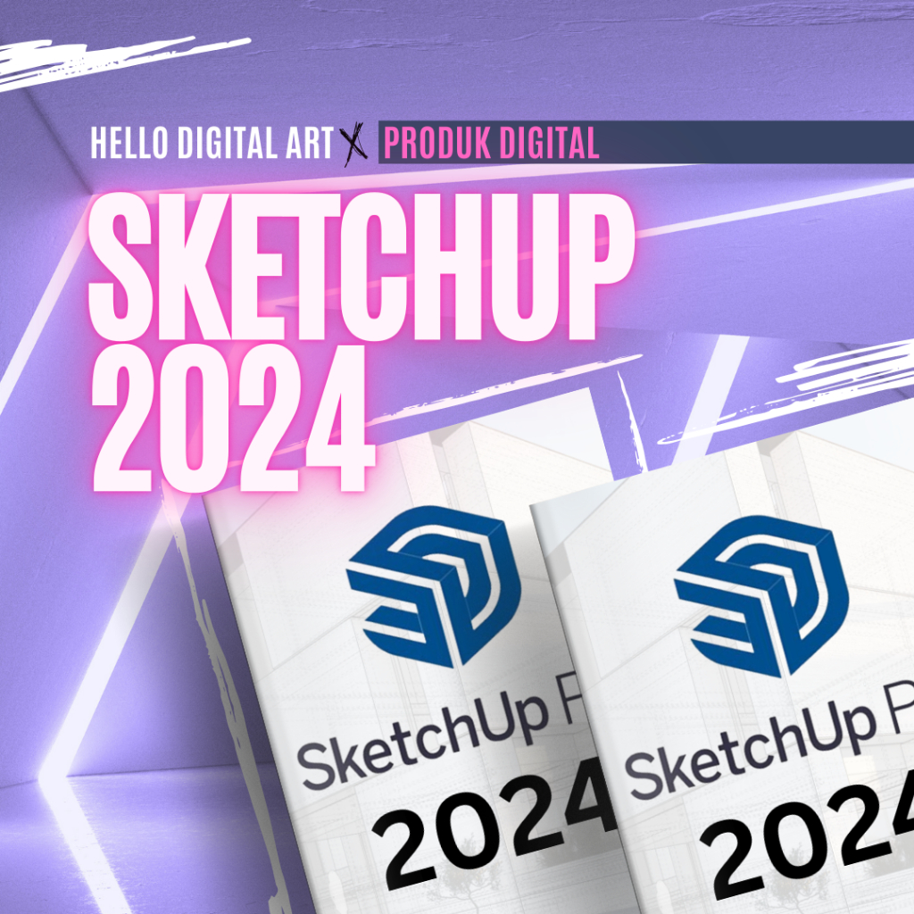 Jual SKETCHUP 2024 PRO FULL VERSI PRODUK DIGITAL ASET | Shopee Indonesia
