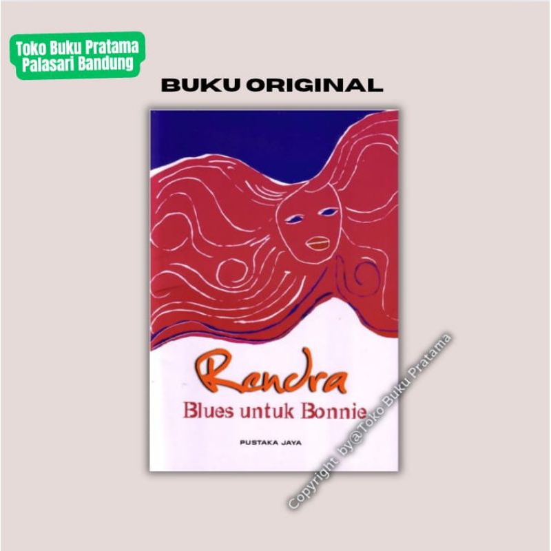 Jual Buku Puisi Blues Untuk Bonnie - WS Rendra - ORI | Shopee Indonesia