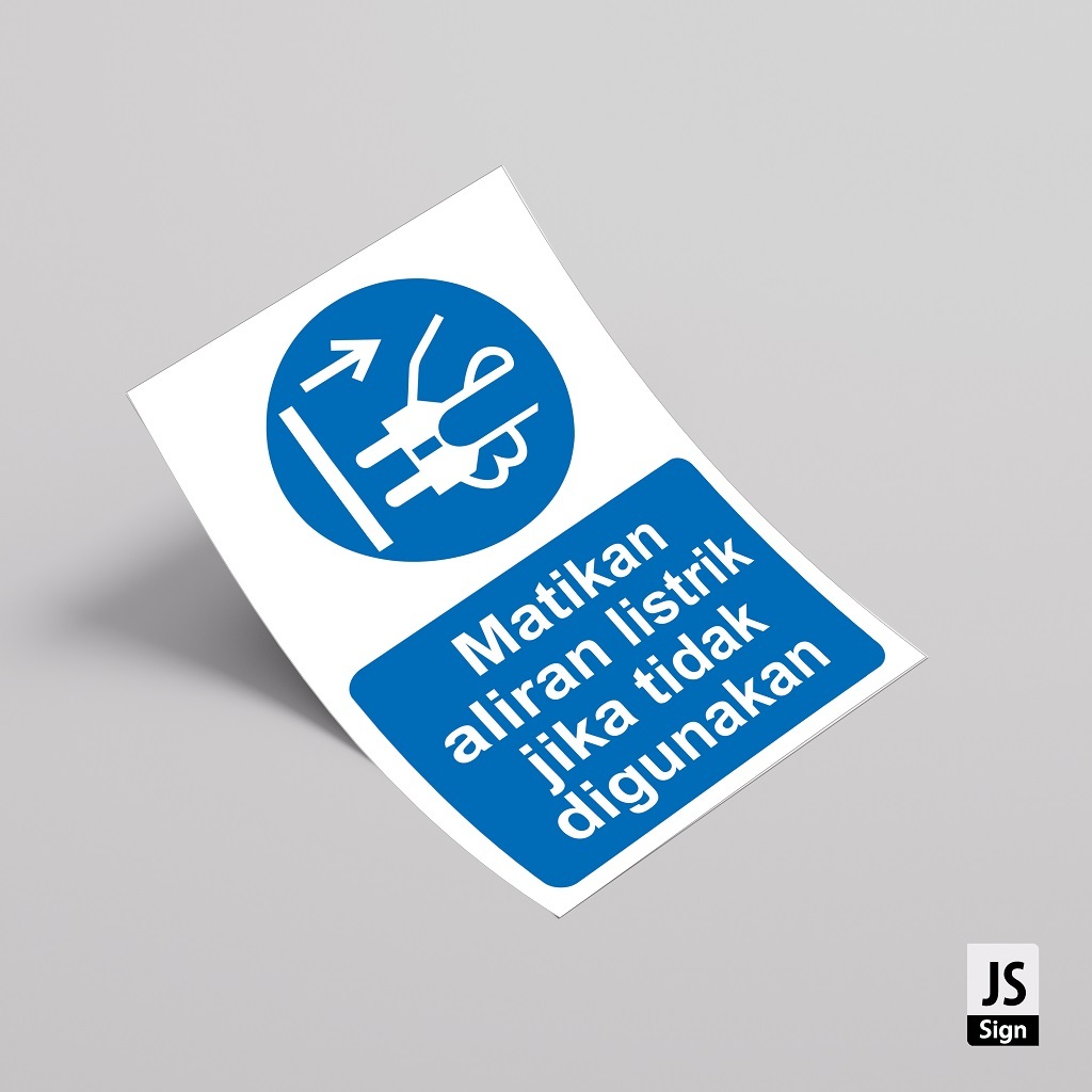 Jual STICKER K3 SAFETYSIGN MATIKAN LISTRIK JIKA TIDAK DIGUNAKAN ...