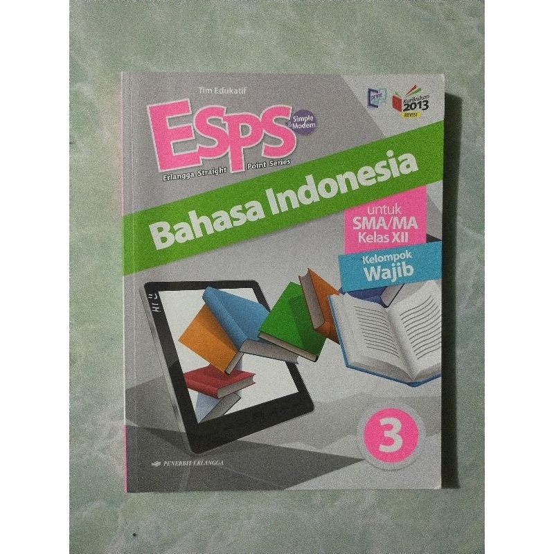 Jual Buku ESPS Bahasa Indonesia 3 wajib untuk SMA/MA kelas XII revisi by erlangga | Shopee Indonesia