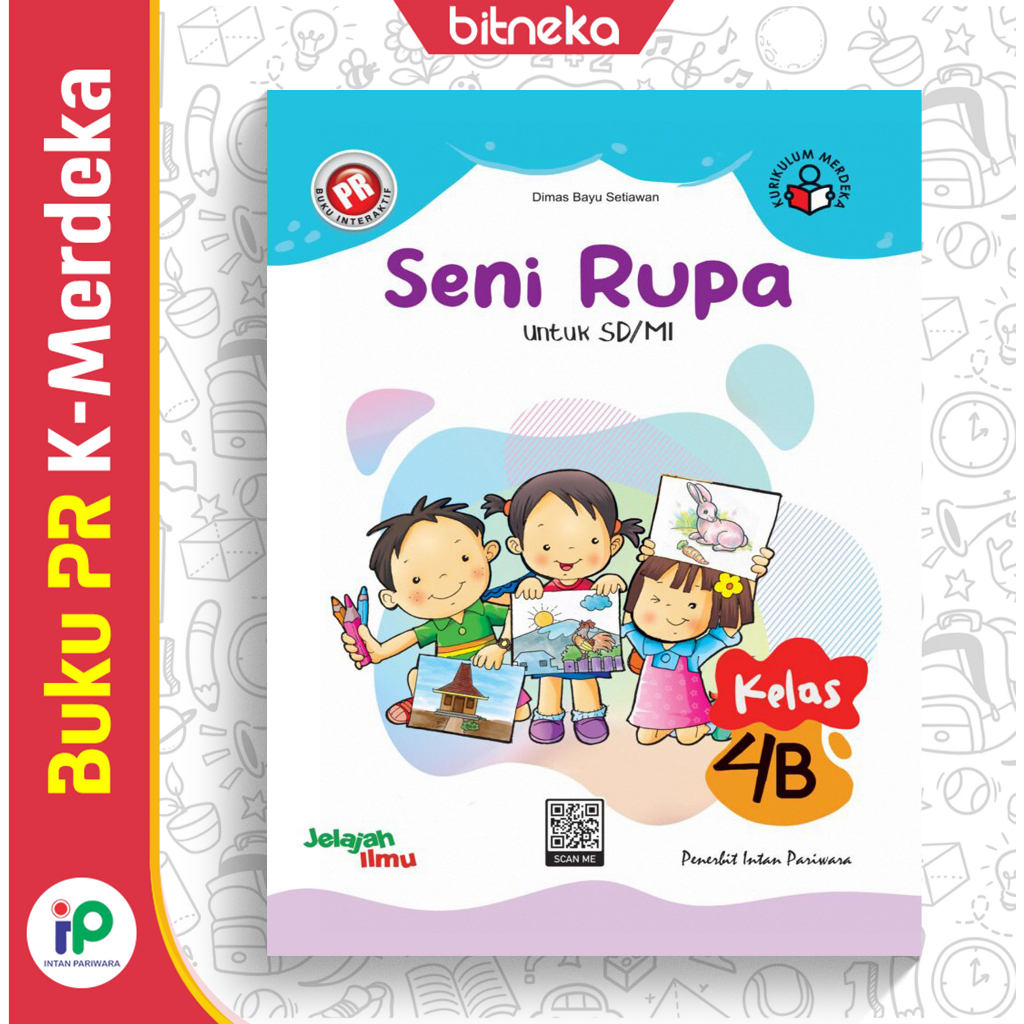 Jual Buku PR Interaktif Seni Rupa 4B SD/MI Kelas 4 Semester 2 - Kurikulum Merdeka - Intan ...