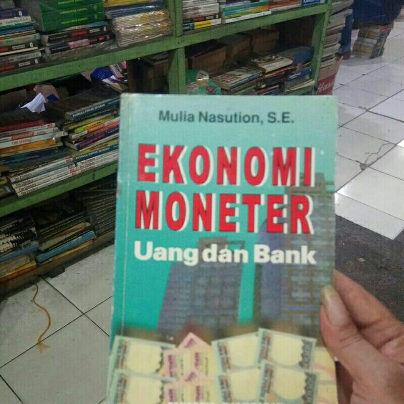 Jual BUKU BEKAS EKONOMI MONETER UANG DAN BANK. MULIA NASUTION | Shopee ...