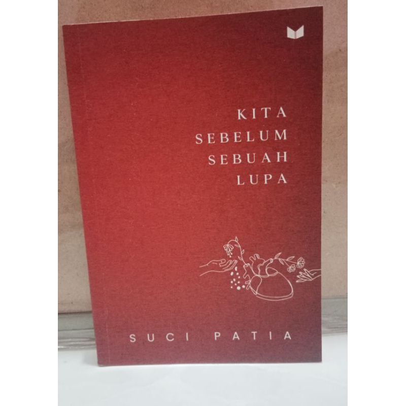 Jual Novel Kita Sebelum Sebuah Lupa by Suci Patia Original | Shopee ...
