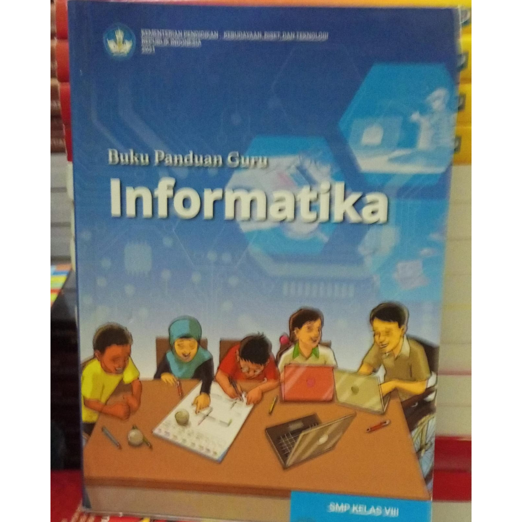 Jual BUKU PANDUAN GURU INFORMATIKA SMP KELAS 8 - KURIKULUM MERDEKA ... Jual BUKU PANDUAN GURU INFORMATIKA SMP KELAS 8 - KURIKULUM MERDEKA ...