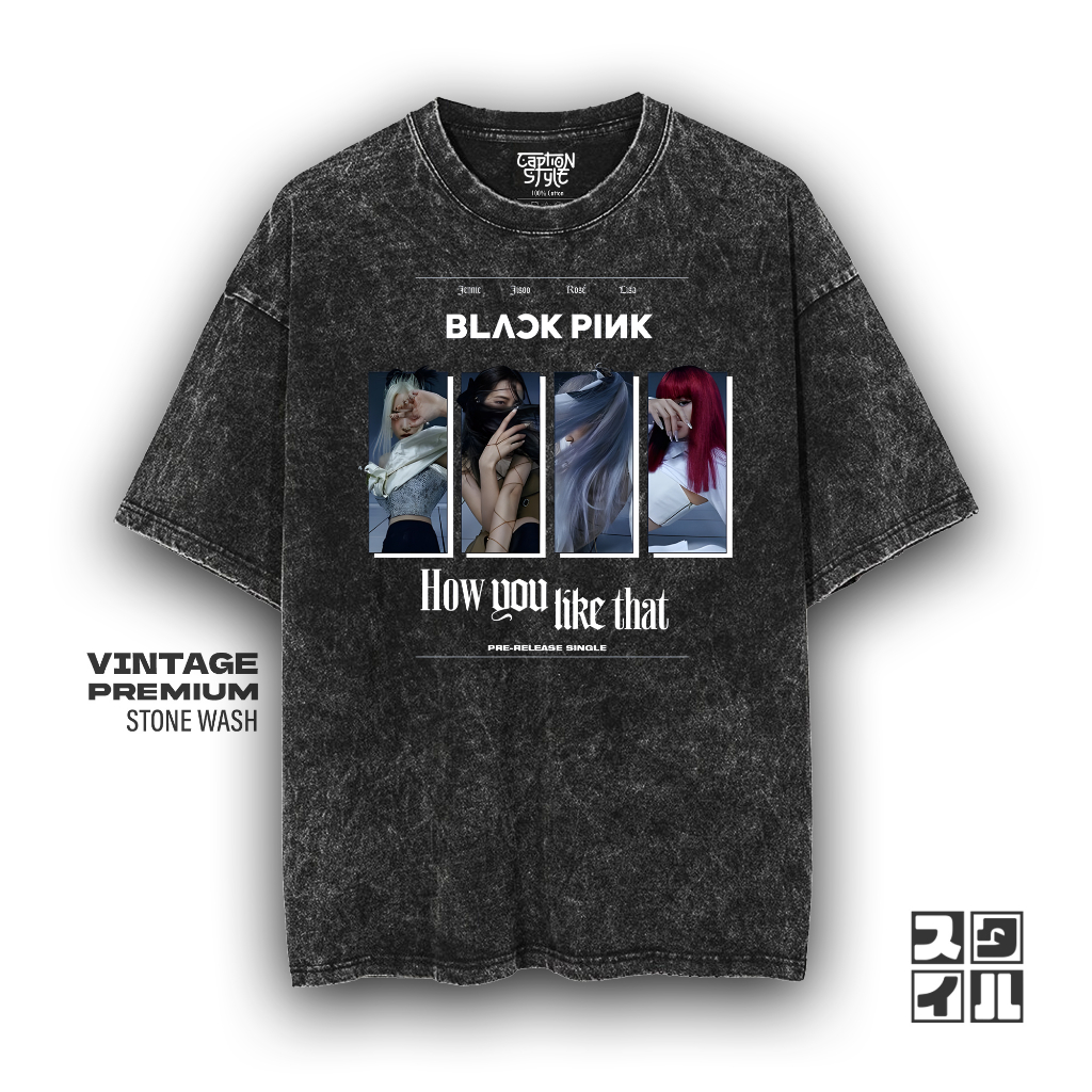 Jual Caption'Style Baju Band Blackpink HOW YOU LIKE THAT Kaos Stonewash | Kaos Oversize Wanita ...