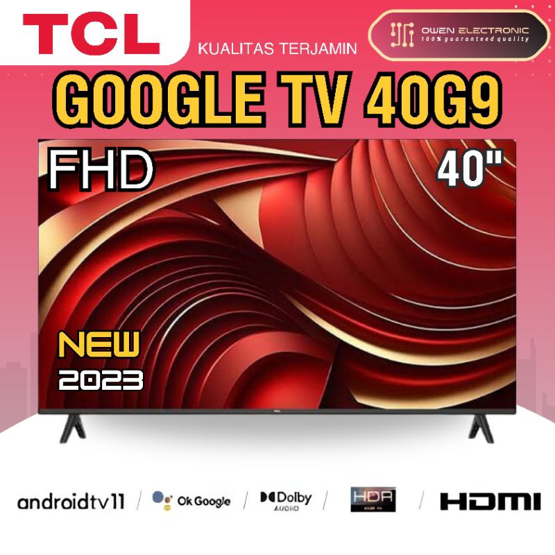 Jual TCL LED TV 32G9 / 40G9 40 inch FULL HD GOOGLE TV 2023 Series 43G9 ...