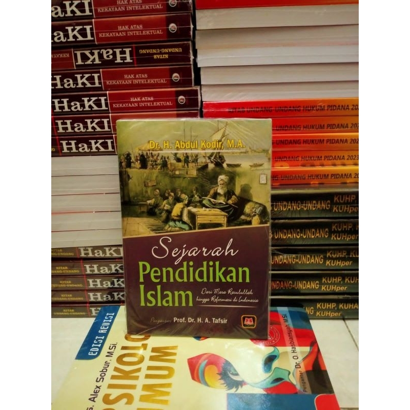 Jual Sejarah Pendidikan Islam (dari masa Rasulullah sampai Reformasi di ...