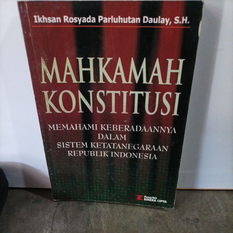 Jual Buku Mahkamah Konstitusi Memahami Keberadaannya Dalam Sistem Ketatanegaraan Repupblik 