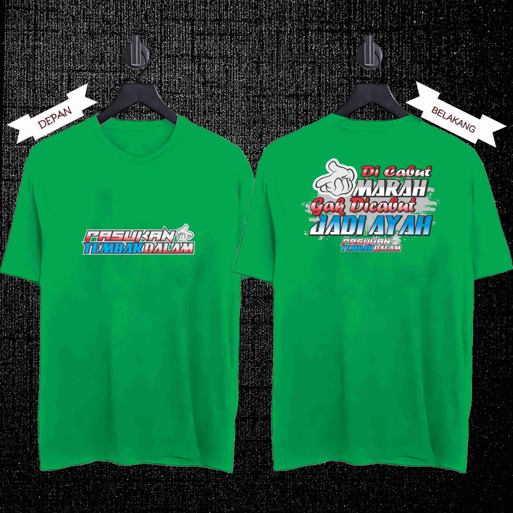 Jual MT - KAOS - DICABUT MARAH GAK DICABUT JADI AYAH PASUKAN TEMBAK ... Jual MT - KAOS - DICABUT MARAH GAK DICABUT JADI AYAH PASUKAN TEMBAK ...