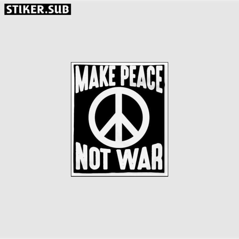 Jual stiker sticker Make Peace Not War | Shopee Indonesia