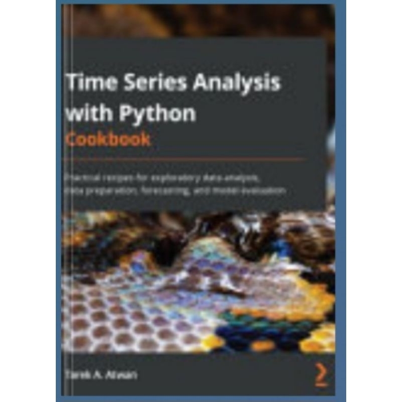 Jual Buku Time Series Analysis with Python Cookbook | Shopee Indonesia