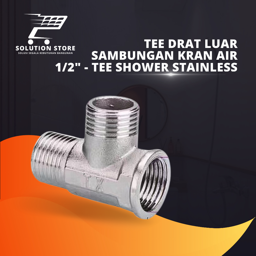 Jual Tee drat luar sambungan KRAN AIR/ TEE DRAT DALAM 1/2" TEE SHOWER SAMBUNGAN PIPA/KUNINGAN 1 ...