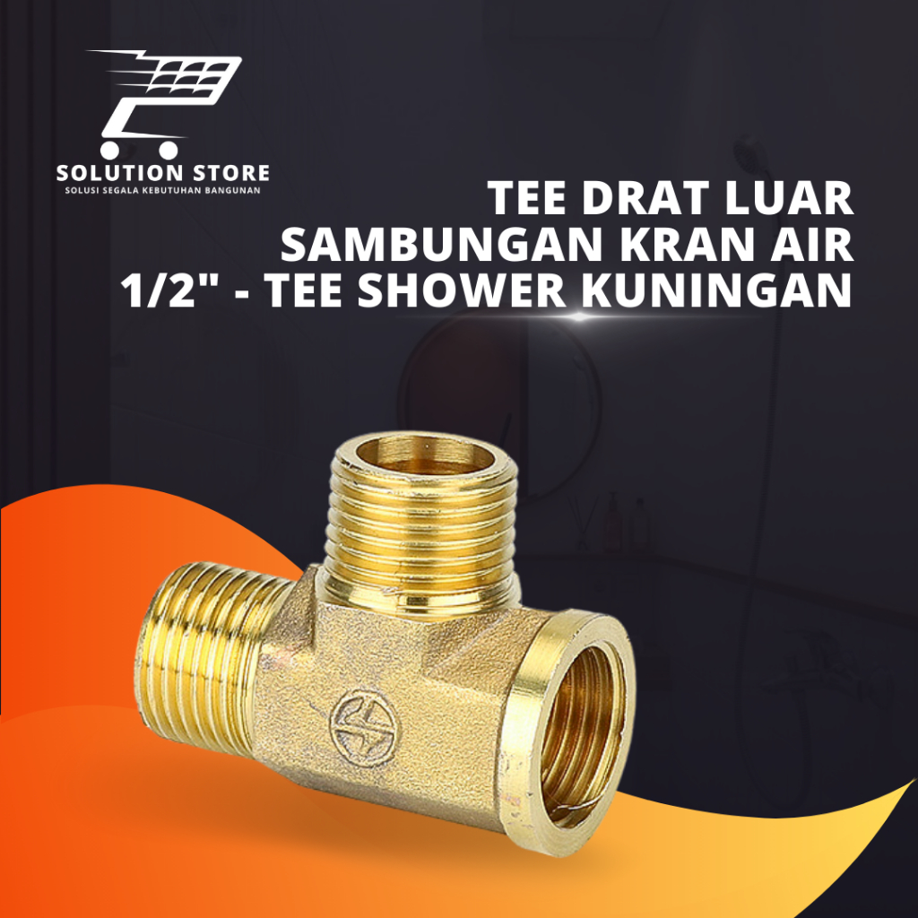 Jual Tee drat luar sambungan KRAN AIR/ TEE DRAT DALAM 1/2" TEE SHOWER SAMBUNGAN PIPA/KUNINGAN 1 ...