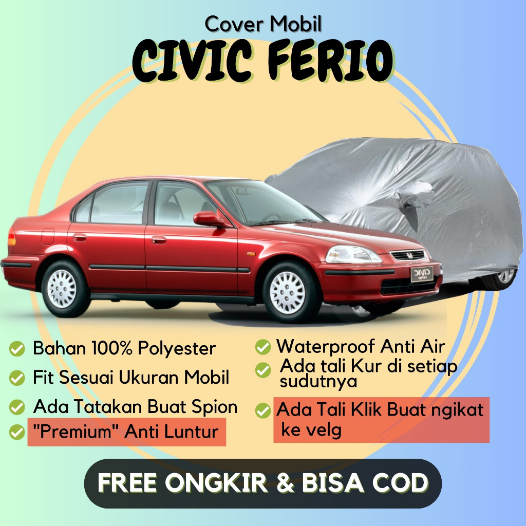 Jual Cover Mobil CIVIC FERIO Premium Bahan 100% Polyester Anti Luntur ...