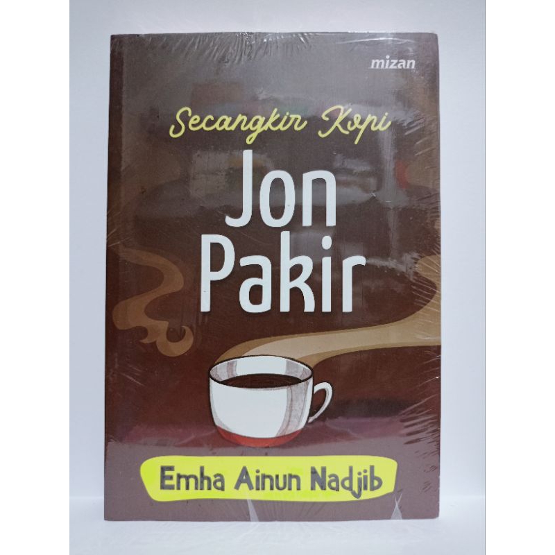 Jual Buku Secangkir Kopi Jon Pakir by Emha Ainun Nadjib - Mizan ...