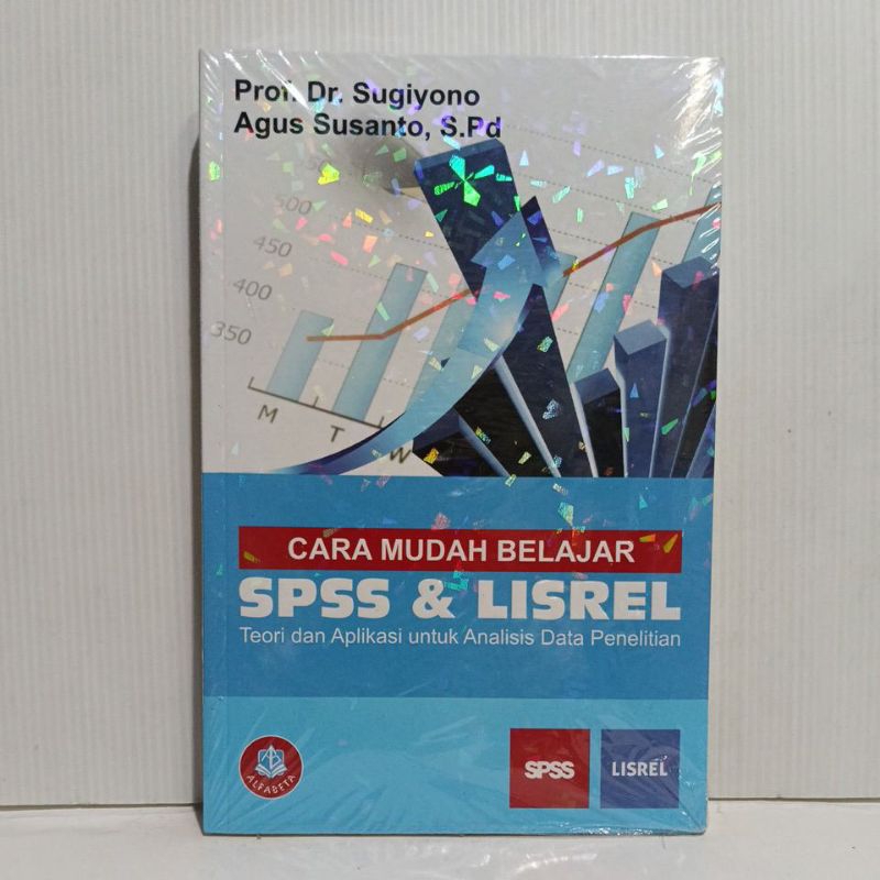 Jual Buku Cara Mudah Belajar SPSS dan LISREL Teori dan Aplikasi untuk Analisis Data Penelitian ...