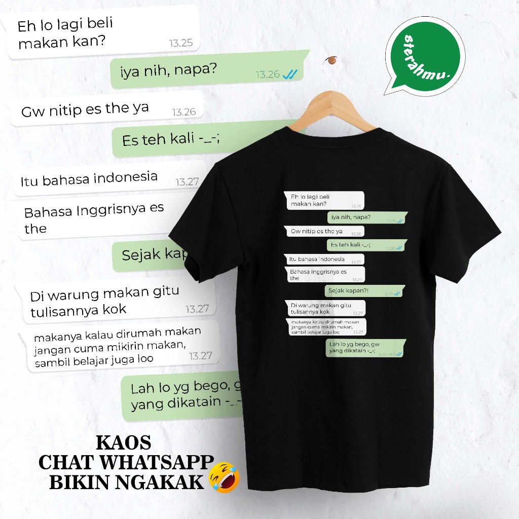 Jual Kaos Baju Tulisan Lucu Chat Whatsapp Terbaru Bahan Cotton Combed 30s soft Sterahmu | Shopee ...