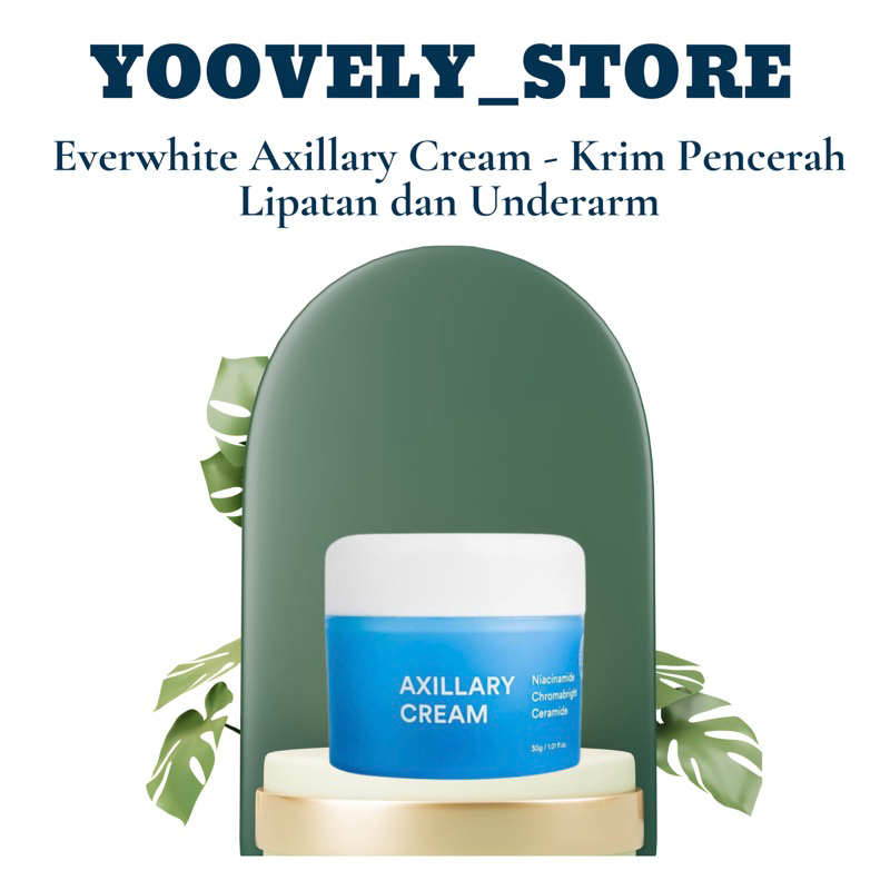 Jual Everwhite Axillary Cream - Krim Pencerah Lipatan dan Underarm ...