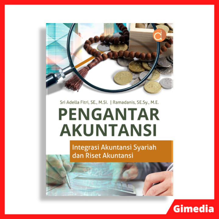 Jual Buku Pengantar Akuntansi (Integrasi Akuntansi Syariah dan Riset ... Jual Buku Pengantar Akuntansi (Integrasi Akuntansi Syariah dan Riset ...