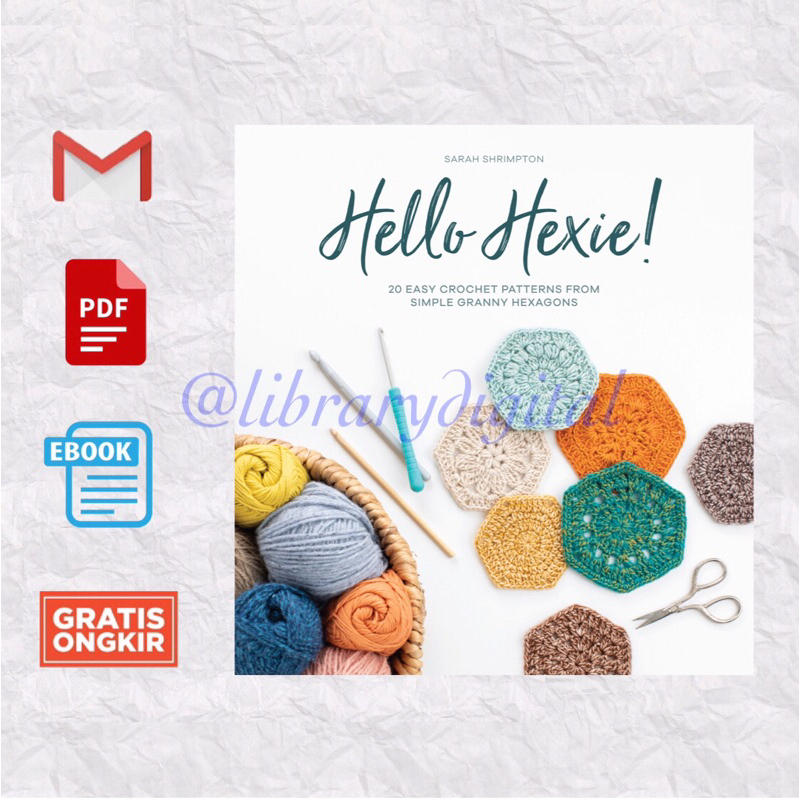 Jual Hello Hexie! 20 Easy Crochet Patterns from Simple Granny Hexagons ...