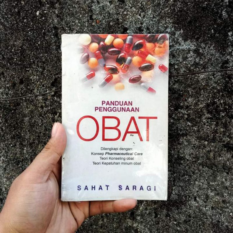 Jual buku PANDUAN PENGGUNAAN OBAT - Sahat Saragi | Shopee Indonesia