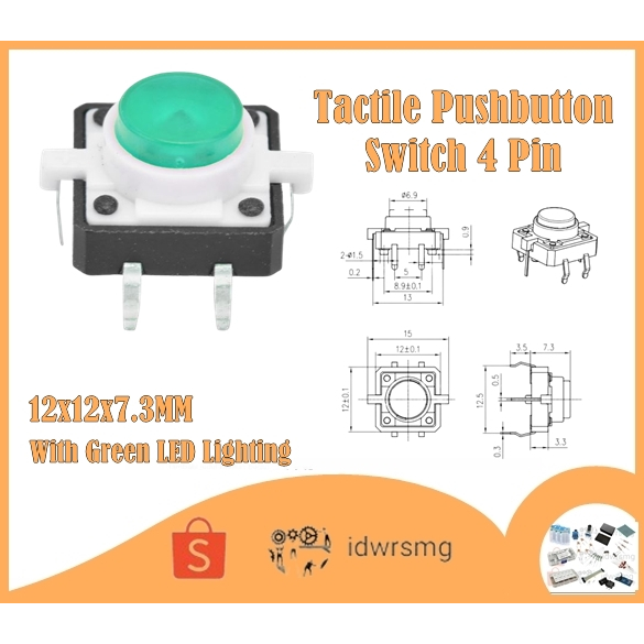 Jual Tactile Pushbutton Switch 4 Pin - With Green LED Lighting 12x12x7.3mm | Shopee Indonesia