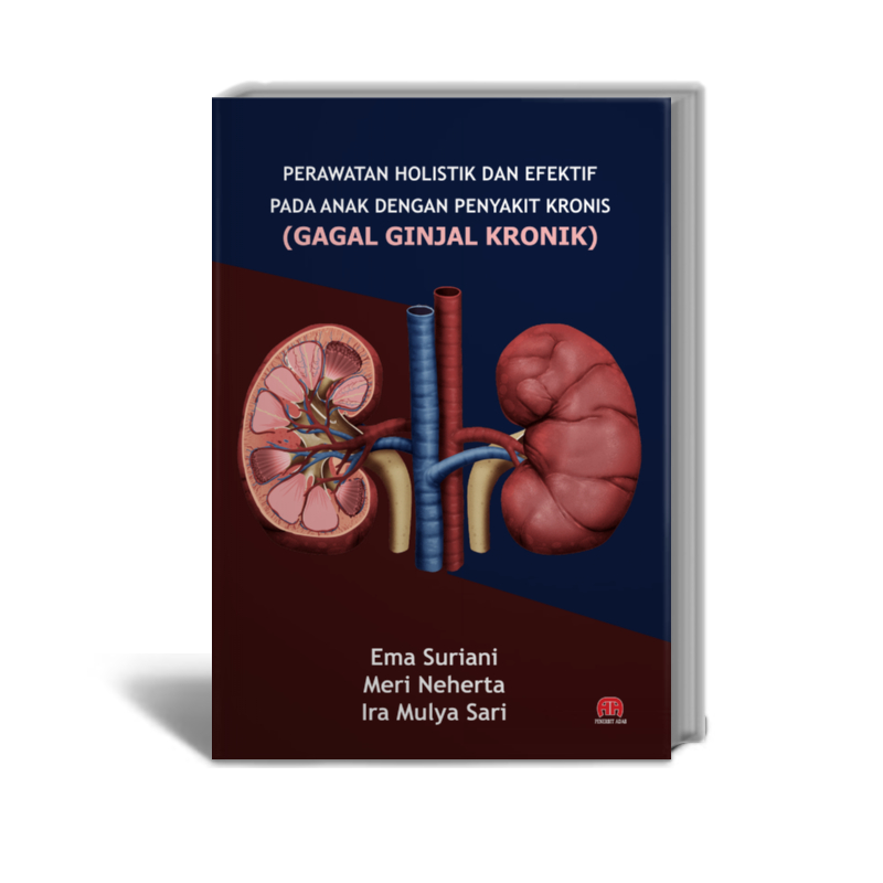 Jual Perawatan Holistik dan Efektif Pada Anak Dengan Penyakit Kronis (Gagal Ginjal Kronik) - Ema ...