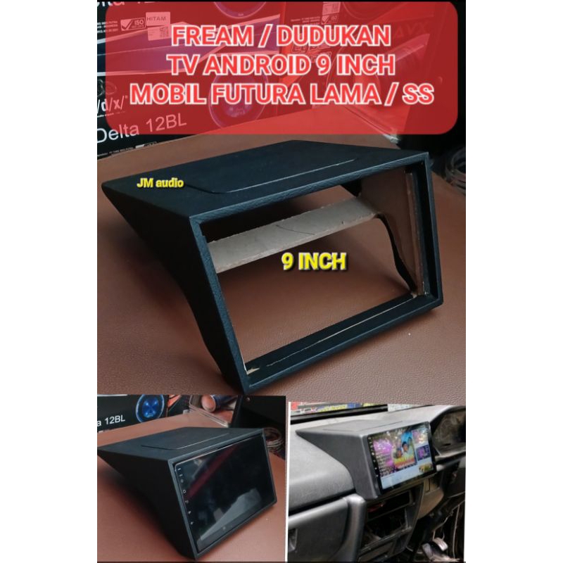 Jual Frame / Dudukan TV Android 9 inch untuk mobil, Futura lama / SS ...