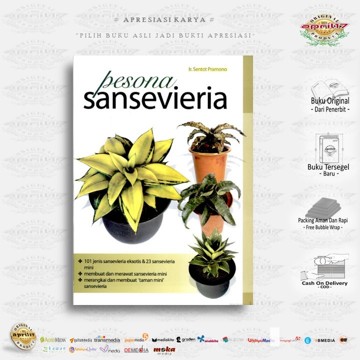 Jual BUKU PESONA SANSEVIERIA - Penulis : Ir. Sentot Pramono , Penerbit ...