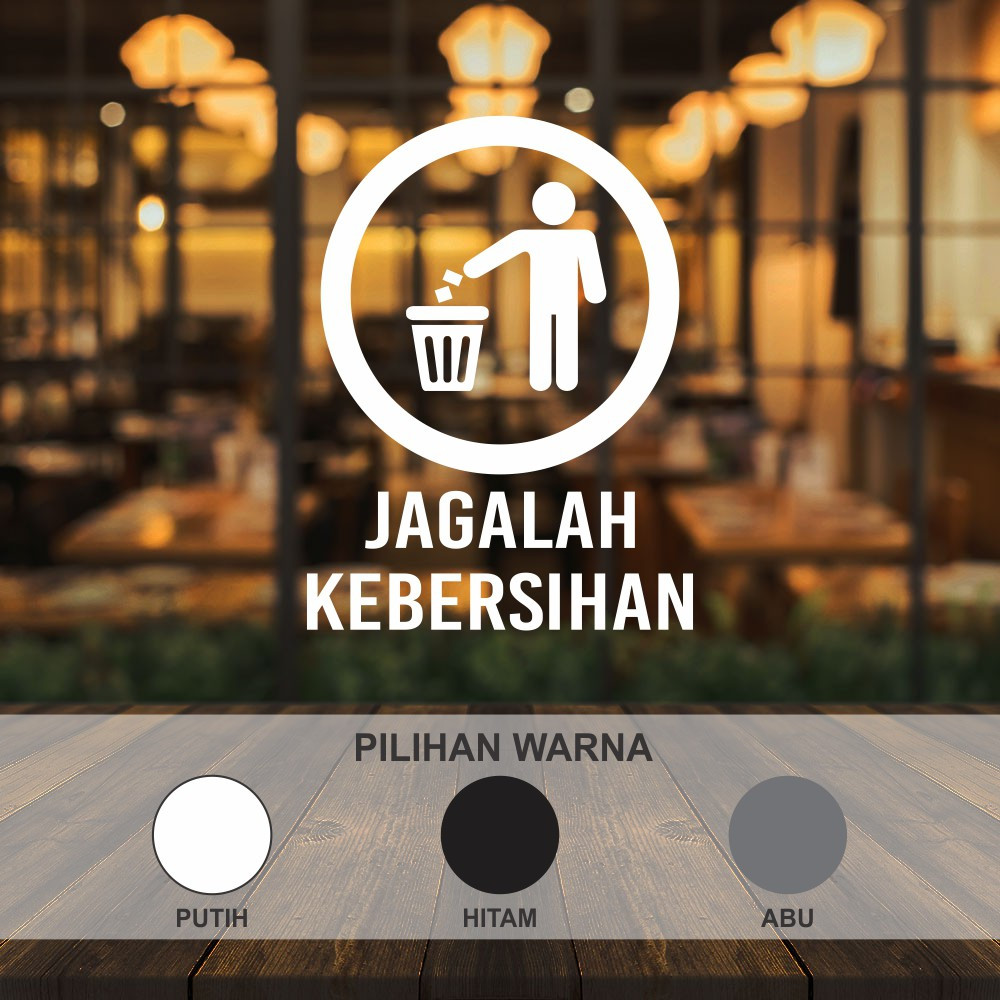 Jual Cutting Sticker Jagalah Kebersihan Stiker Cafe Resto Tempat Usaha ...