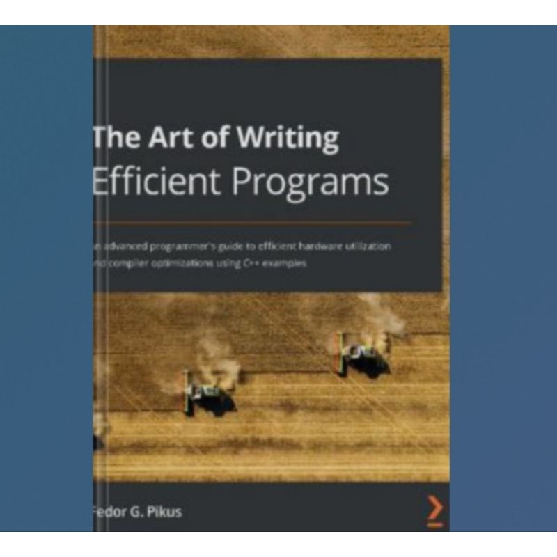 Jual Buku The Art of Writing Efficient Programs: An advanced programmer's guide to efficient ...