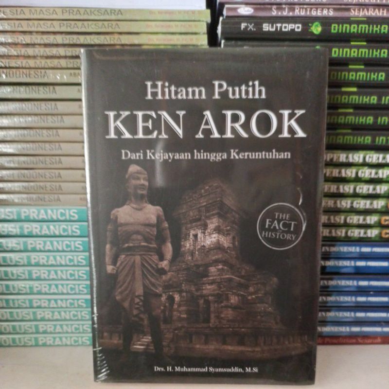Jual HITAM PUTIH KEN AROK Dari Kejayaan Hingga Keruntuhan - Sejarah | Shopee Indonesia