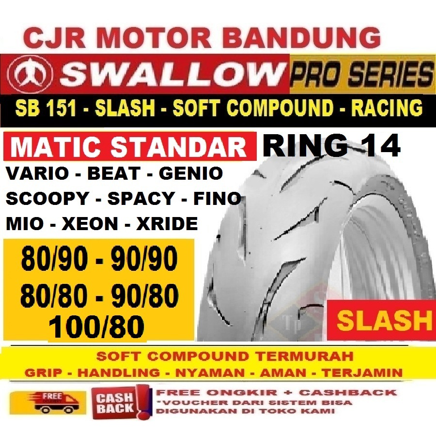 Jual BAN SOFT COMPOUND SWALLOW SLASH RING 14 BAN MOTOR STANDAR MATIC RACING TERMURAH MIO LEXI ...