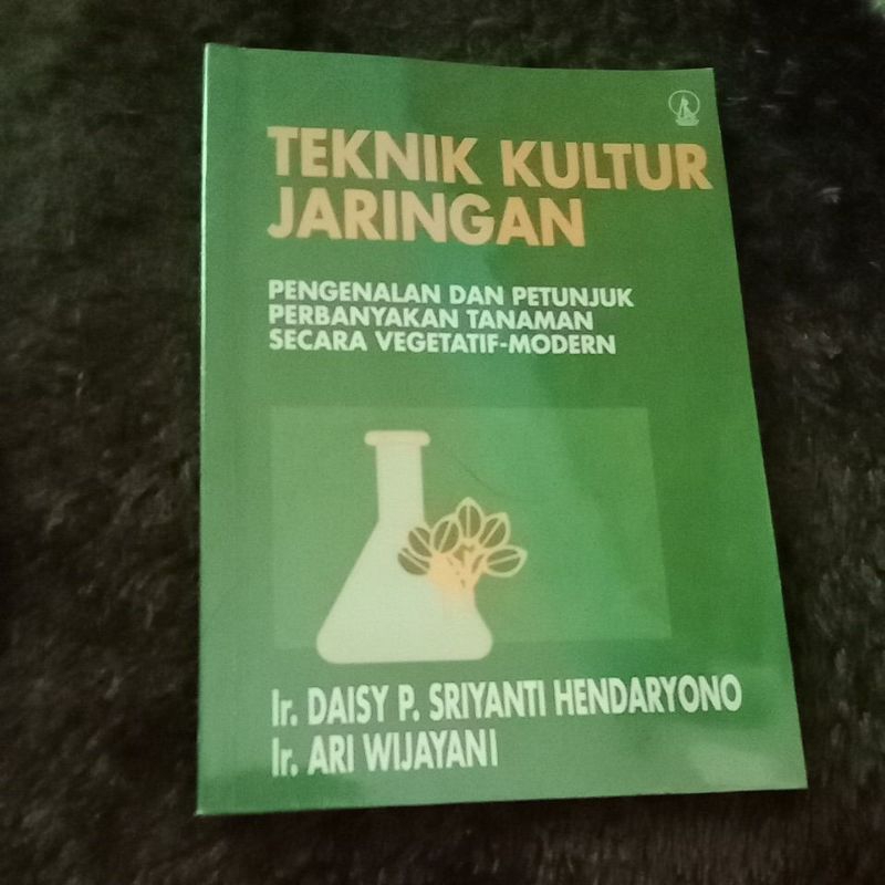 Jual Buku Teknik Kultur Jaringan Pengenalan dan Petunjuk Perbanyakan Tanaman Secara Vegetatif ...