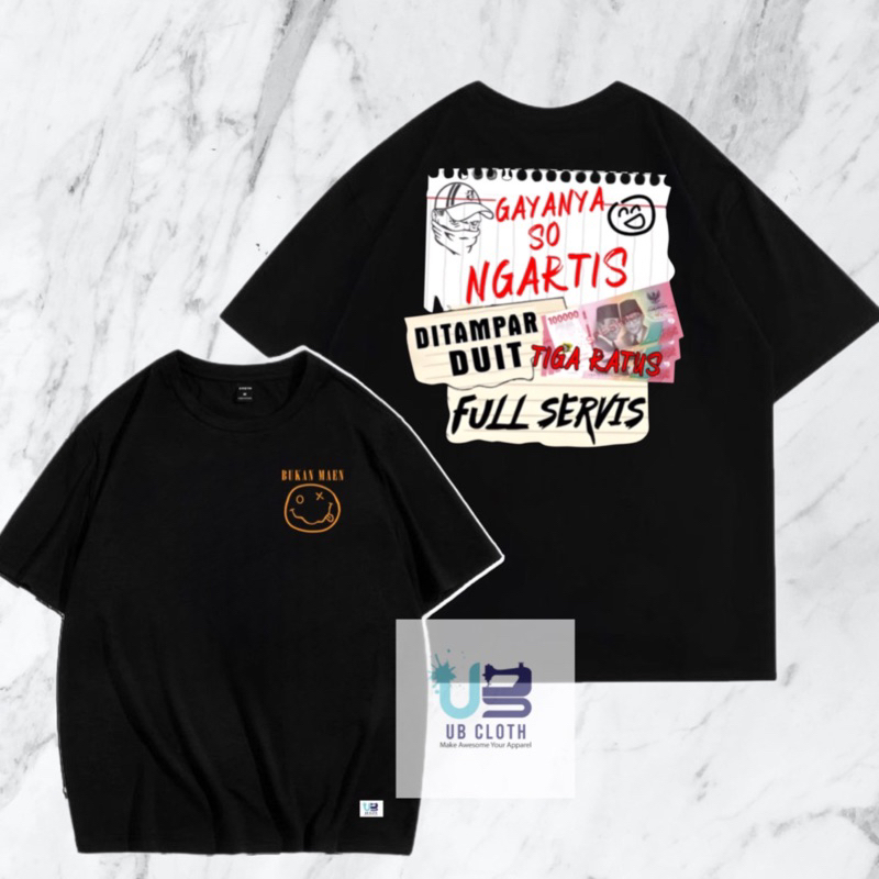 Jual Kaos Gayanya So Ngartis Ditampar Duit Tiga Ratus Full Servis Logo ... Jual Kaos Gayanya So Ngartis Ditampar Duit Tiga Ratus Full Servis Logo ...