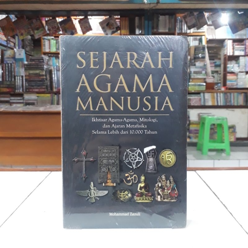Jual Narasi Buku Sejarah Agama Manusia - Mohammad Zazuli Original Bukit ...