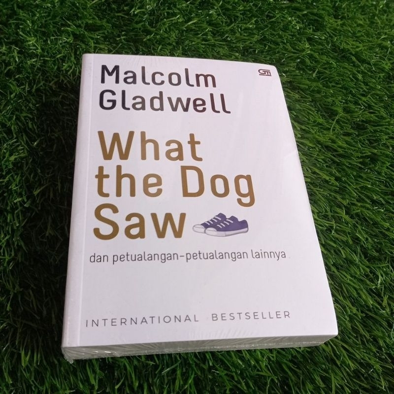 Jual BUKU MALCOLM GLADWELL WHAT THE DOG SAW | Shopee Indonesia