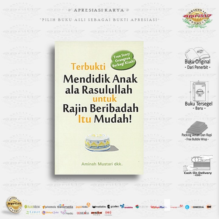 Jual BUKU TERBUKTI MENDIDIK ANAK ALA RASULULLAH UNTUK RAJIN BERIBADAH ...