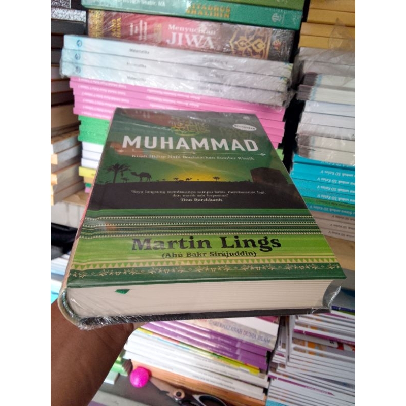 Jual MUHAMMAD Kisah Hidup Nabi Berdasarkan Sumber Klasik - Martin Lings ...