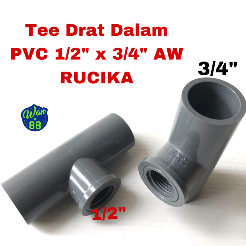 Jual Tee Drat Dalam PVC 1/2” x 3/4” AW RUCIKA | Shopee Indonesia