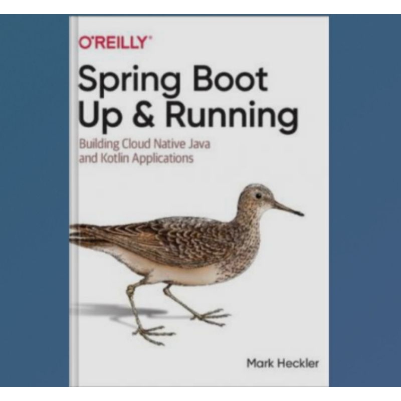 Jual Buku Spring Boot: Up and Running: Building Cloud Native Java and ... Jual Buku Spring Boot: Up and Running: Building Cloud Native Java and ...