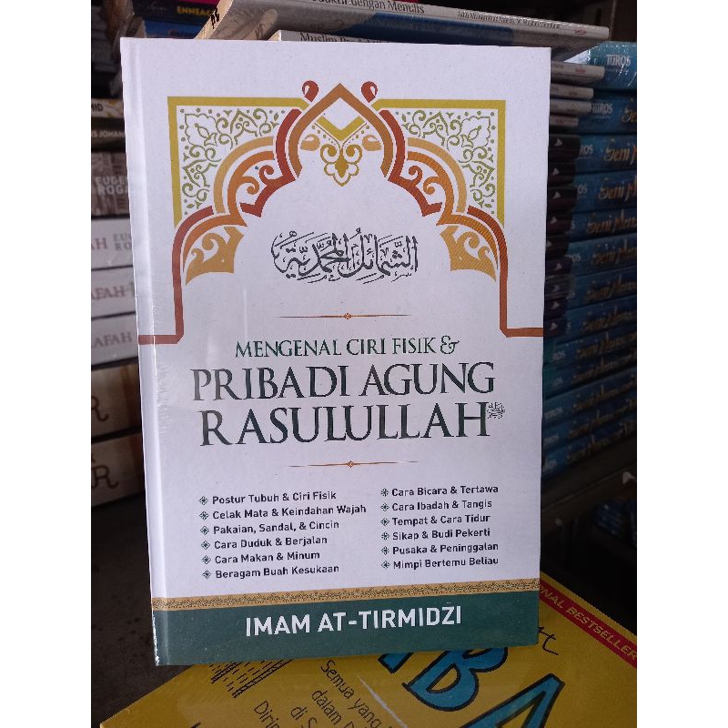 Jual Buku Mengenal Ciri Fisik & Pribadi Agung Rasulullah SAW - Imam At ...