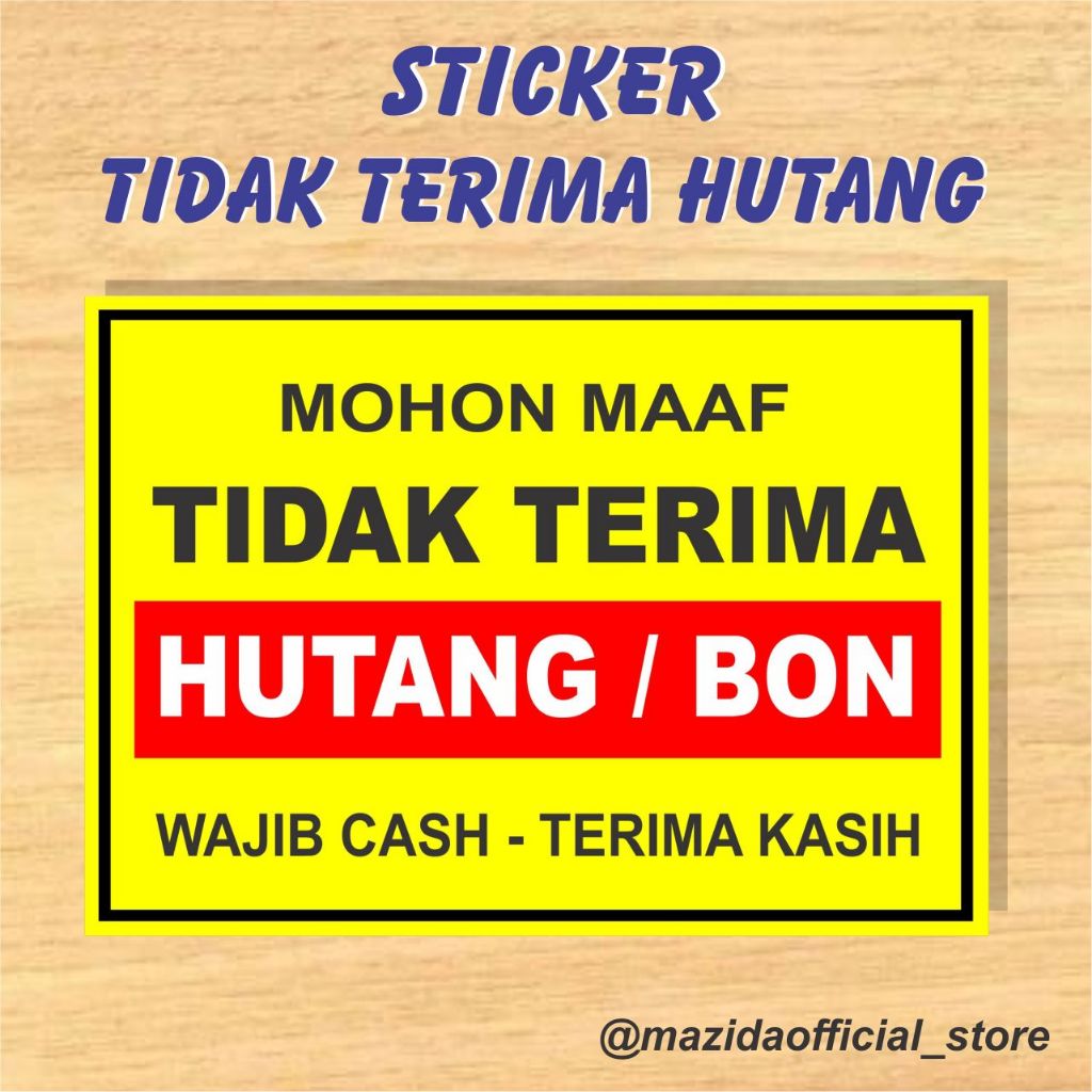 Jual Sticker Tidak Terima Hutang / Bon Wajib Cash Anti Air | Shopee Indonesia