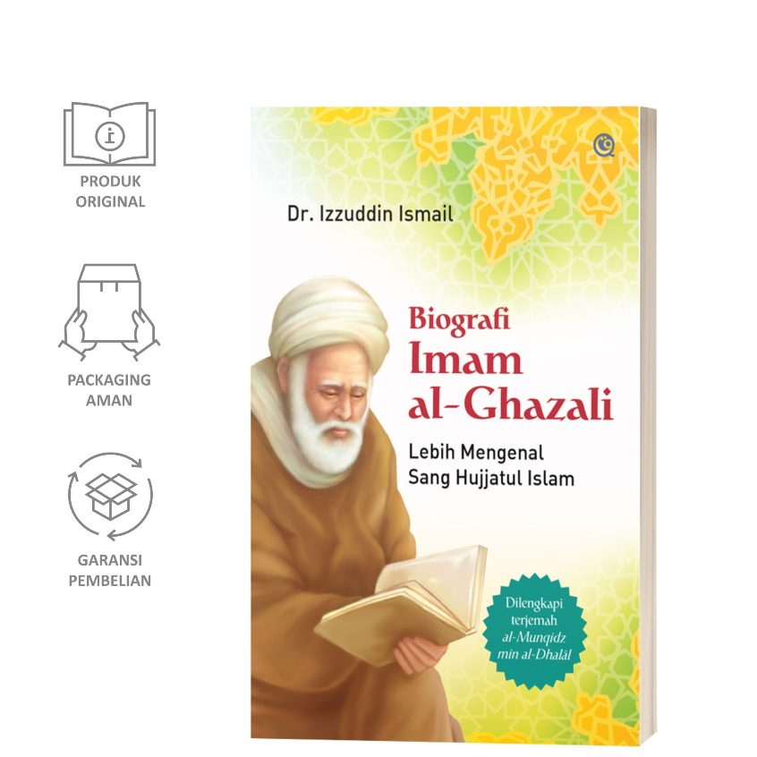 Jual Biografi Imam al-Ghazali: Lebih Mengenal Sang Hujjatul Islam - Dr. Izzuddin Ismail | 100% ...