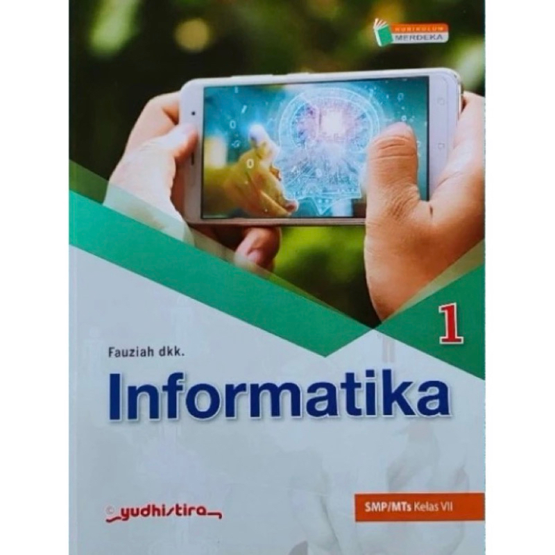 Jual BUKU INFORMATIKA KELAS 7 8 9 / 1 2 3 SMP YUDHISTIRA KURIKULUM MERDEKA | Shopee Indonesia