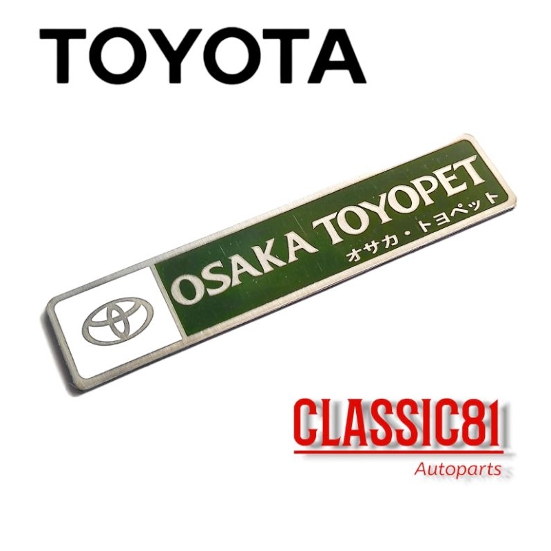 Jual EMBLEM BADGES OSAKA TOYOPET TOYOTA STAINLESS SIZE (120mmX25mm ...
