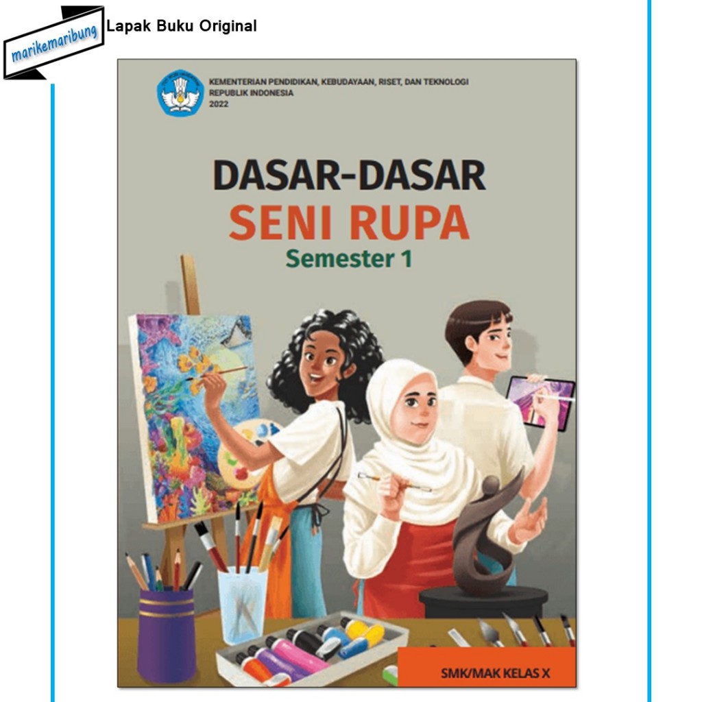 Jual Buku Kurikulum Merdeka – Dasar-Dasar Seni Rupa SMK Kelas 10 ...