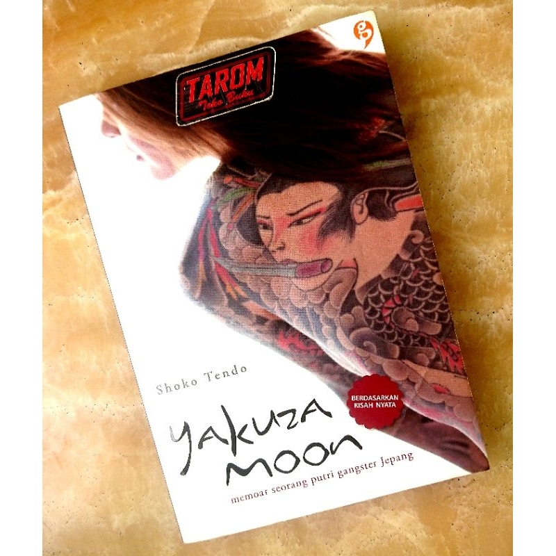 Jual YAKUZA MOON (Memoar Seorang PUTRI GANGSTER Jepang) : Shoko Tendo ...